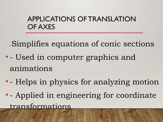 Translation of axes: shifting graph of different conic | PPTX
