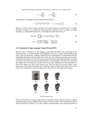 Translation of sign language using generic fourier descriptor and nearest neighbour | PDF