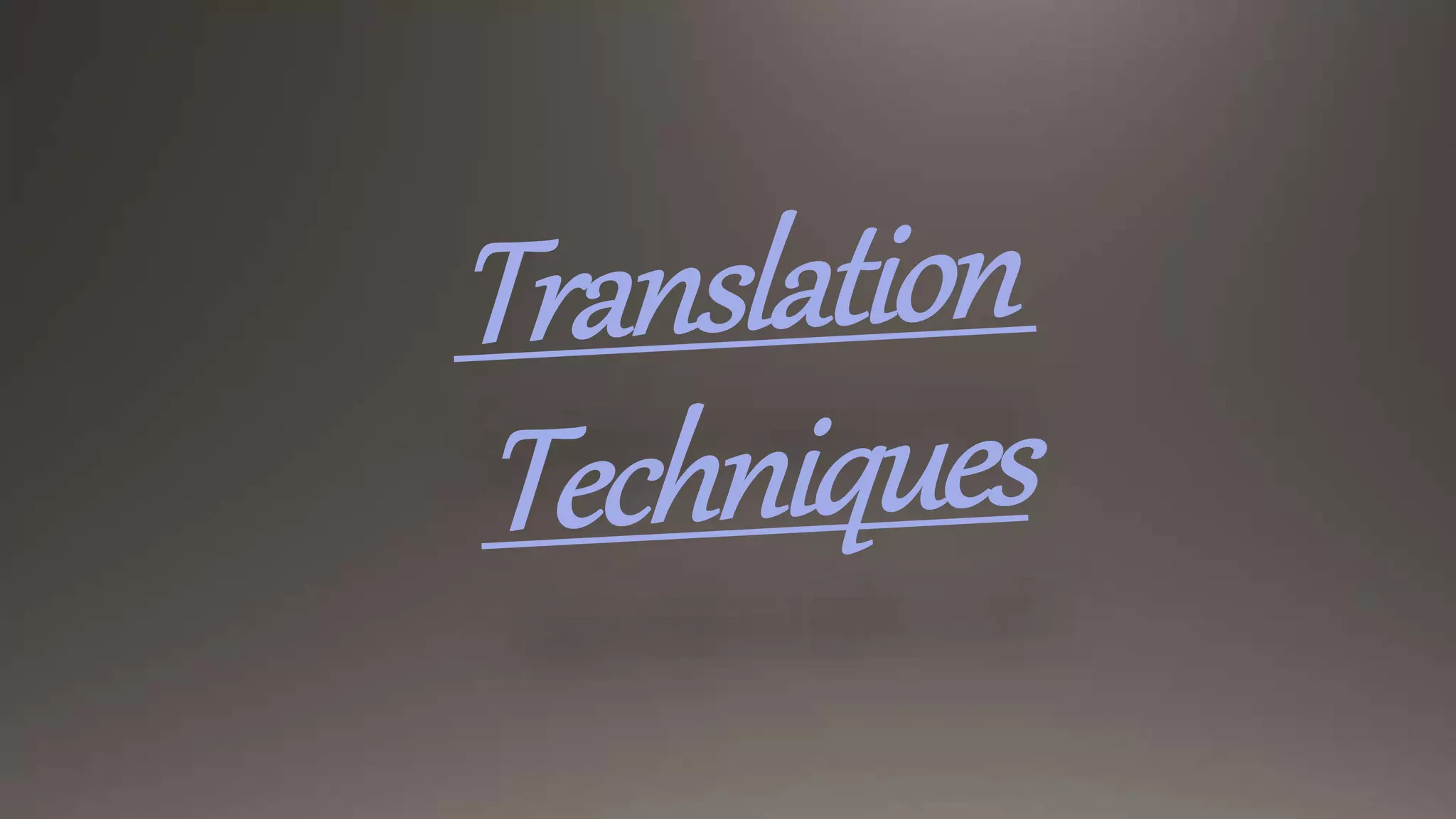 Translation techniques | PPTX