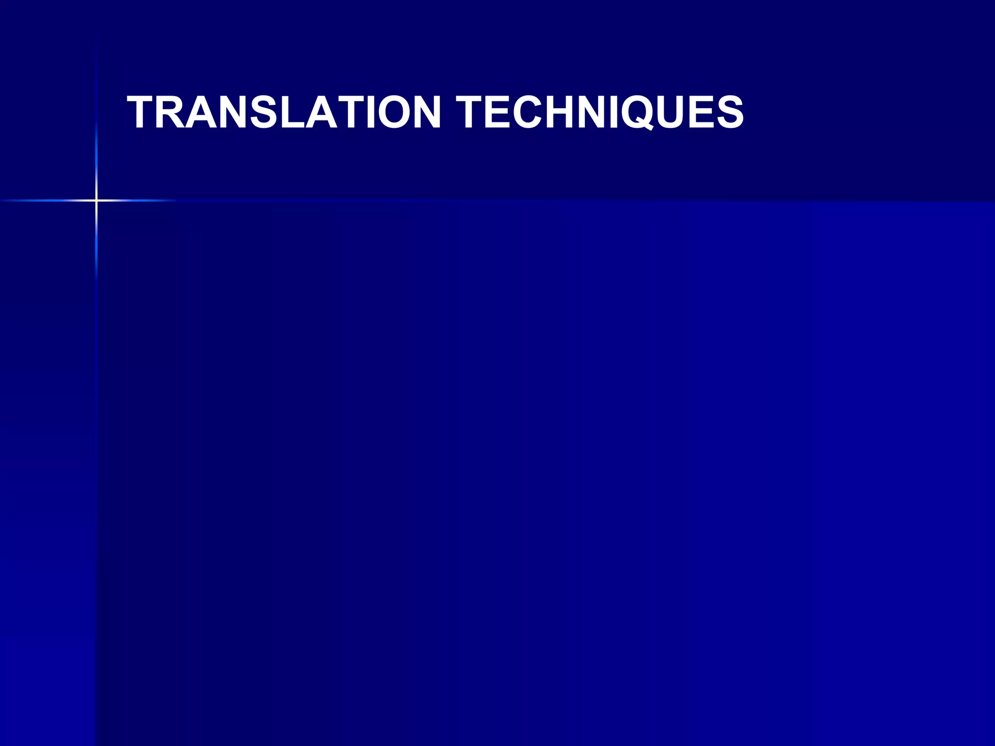 TRANSLATION TECHNIQUES.ppt