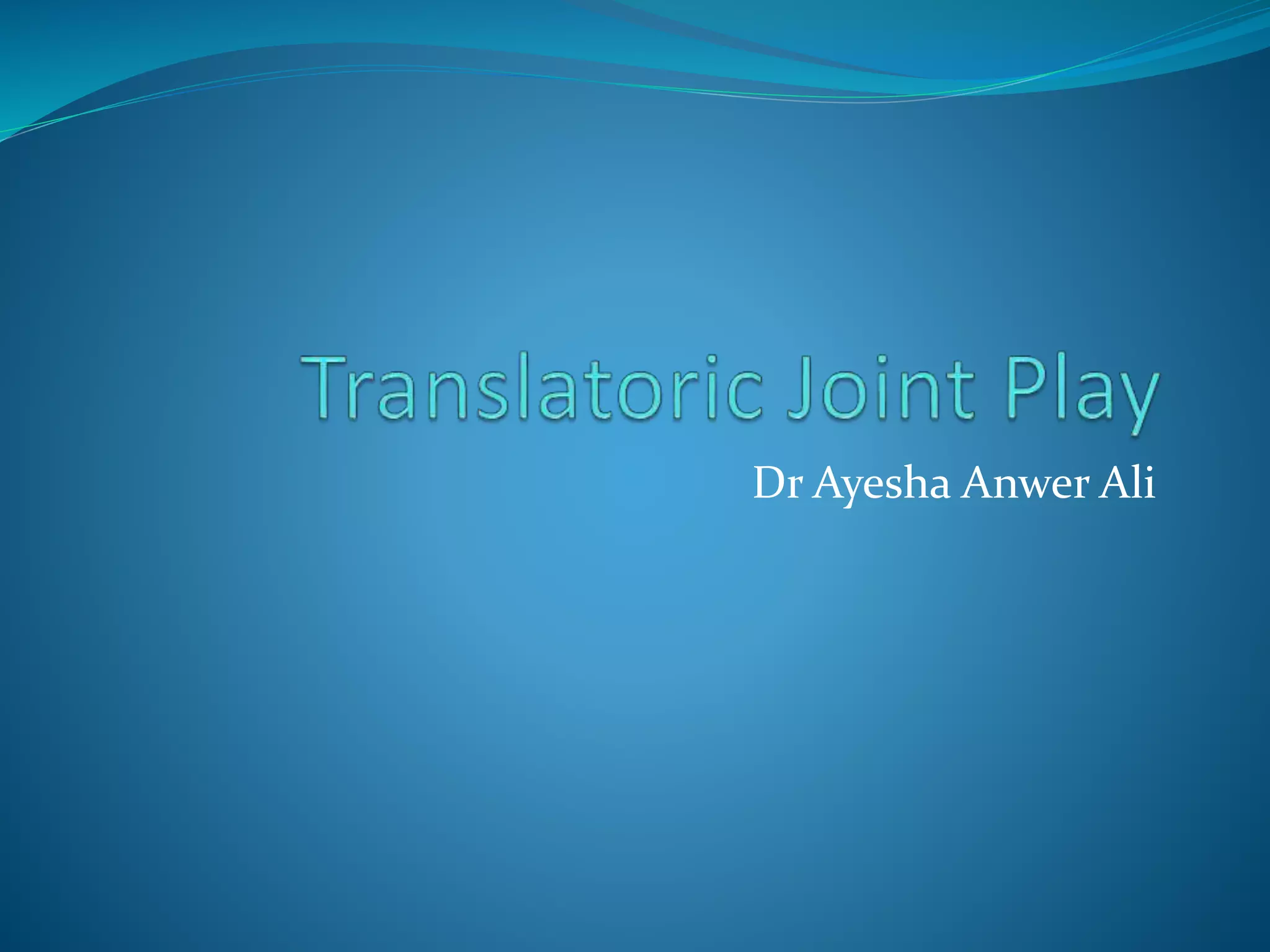 Translatoric Joint Play.pptx
