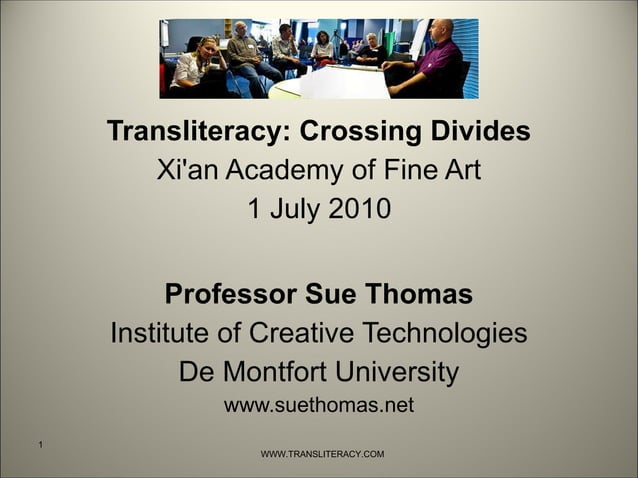 Transliteracy Sue Thomas Xi'an (English) | PPT