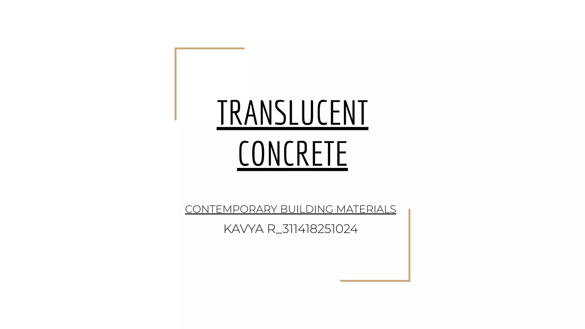 Translucent concrete - KAVYA RAVI | PDF