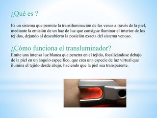Transluminacion venosa | PPTX
