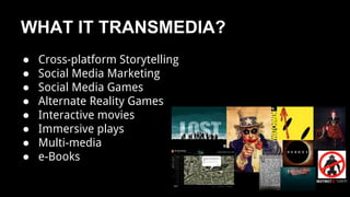 Transmedia - The Now of Storytelling | PDF