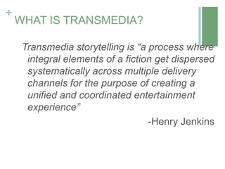 Transmedia presentation rita and sarah | PPTX