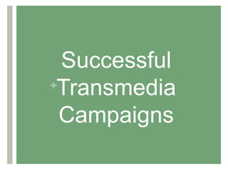 Transmedia presentation rita and sarah | PPTX