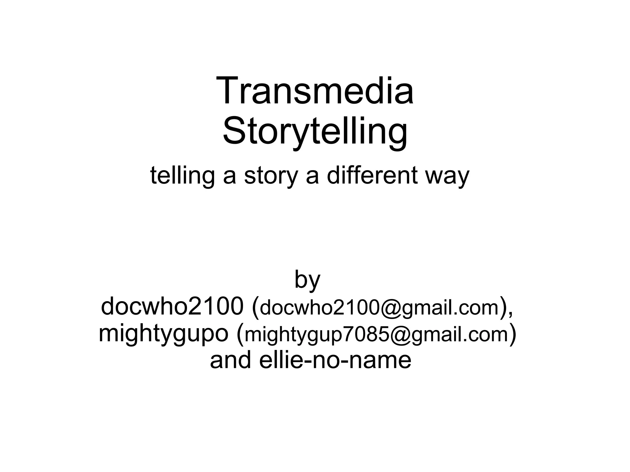 Transmedia storytelling - some basics | PPT