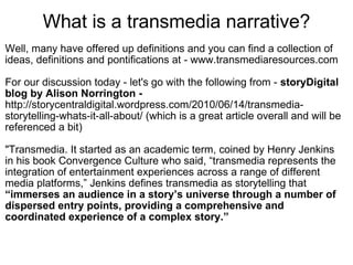 Transmedia storytelling - some basics | PPT