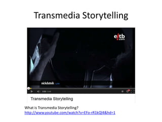 Transmedia storytelling | PPT