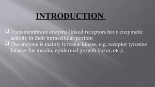 Transmembrane enzyme linked receptors.pptx