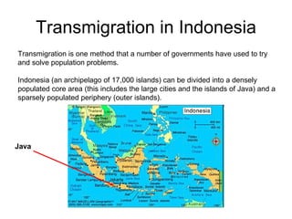Transmigration in Indonesia - Impact on Population Structures | PPT