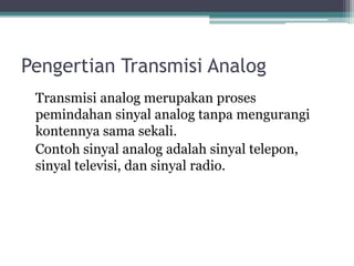 Pengetahuan Dasar Transmisi Analog | PPTX