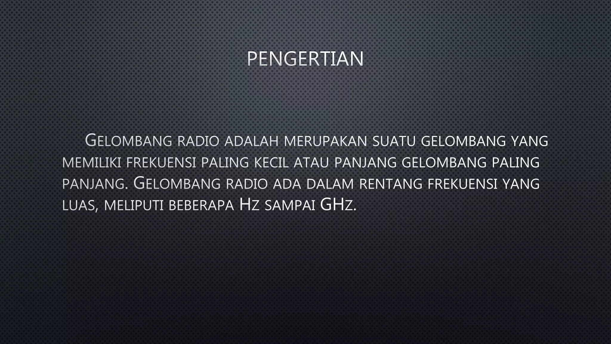 Transmisi gelombang radio | PPTX