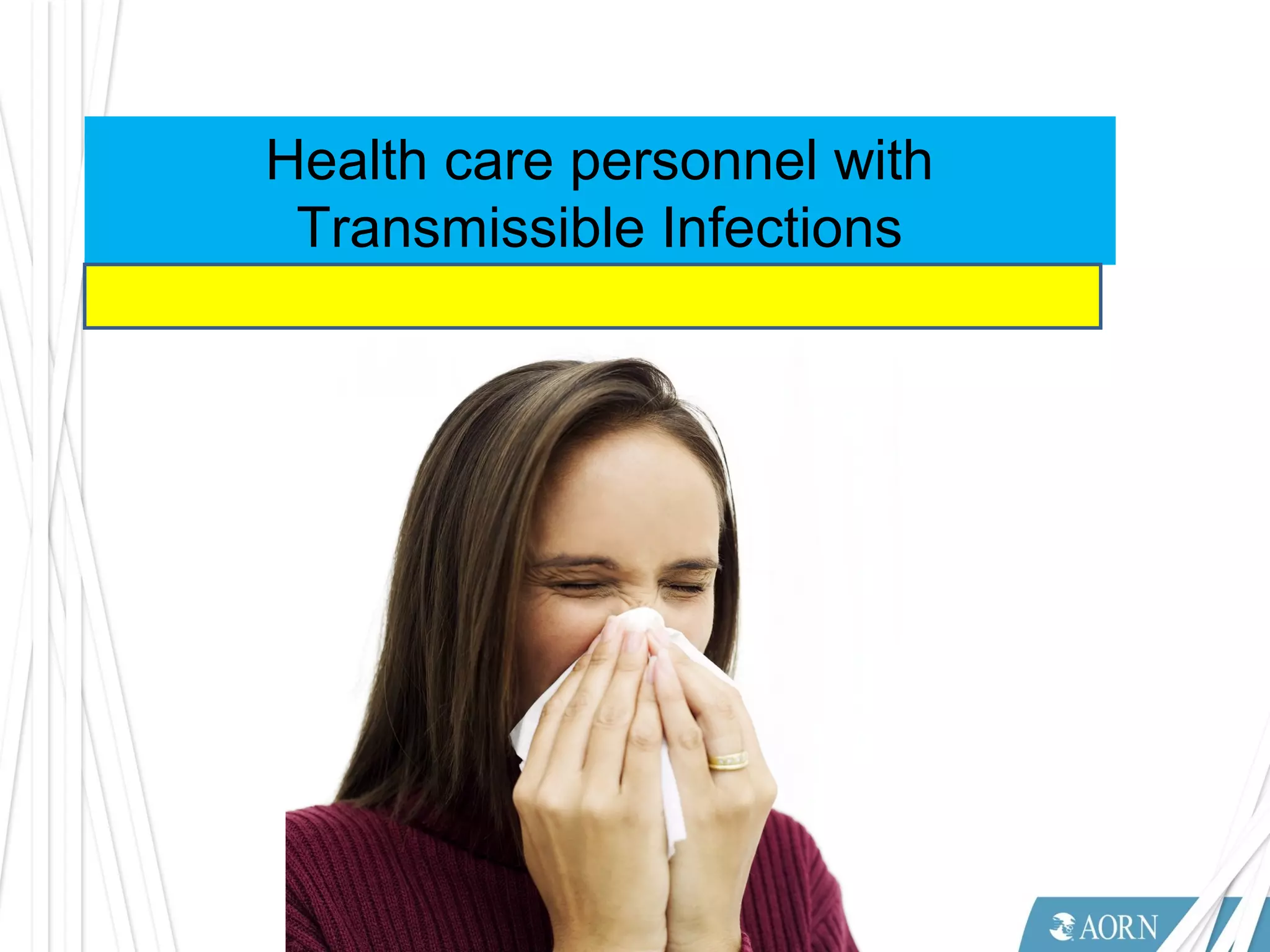 Transmissible Infection Prevention - AORN Recommended Practices | PPT