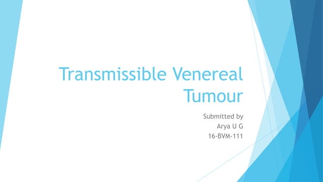 Transmissible Venereal Tumors in dogs.pptx