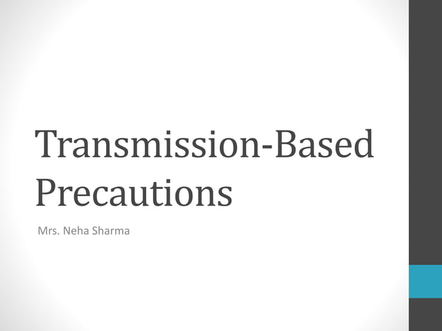 Transmission-Based_Precautions_Presentation.pptx | Infectious Diseases ...