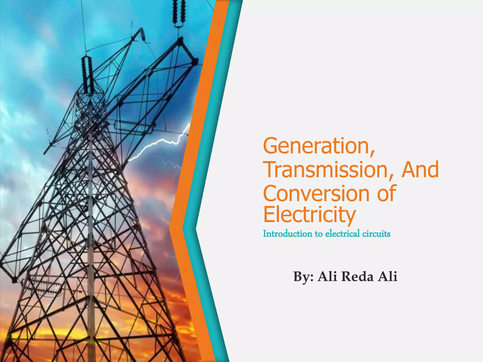 Generation, Transmission, And Conversion of Electricity | PPTX