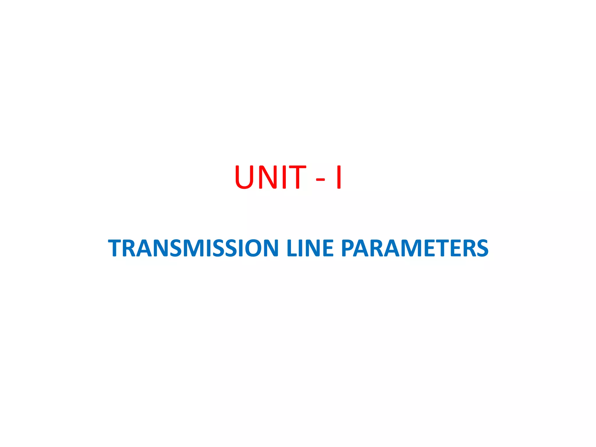 Transmission and Distribution - Line parameters.pptx