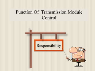 Transmission control module | PPTX