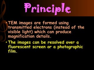 Transmission electron microscopy new | PPTX | Chemistry | Science