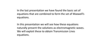 Transmission line equations, complex wave number, characteristic ...