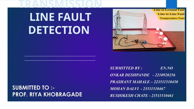 TRANSMISSION LINE Fault detection report | PPTX