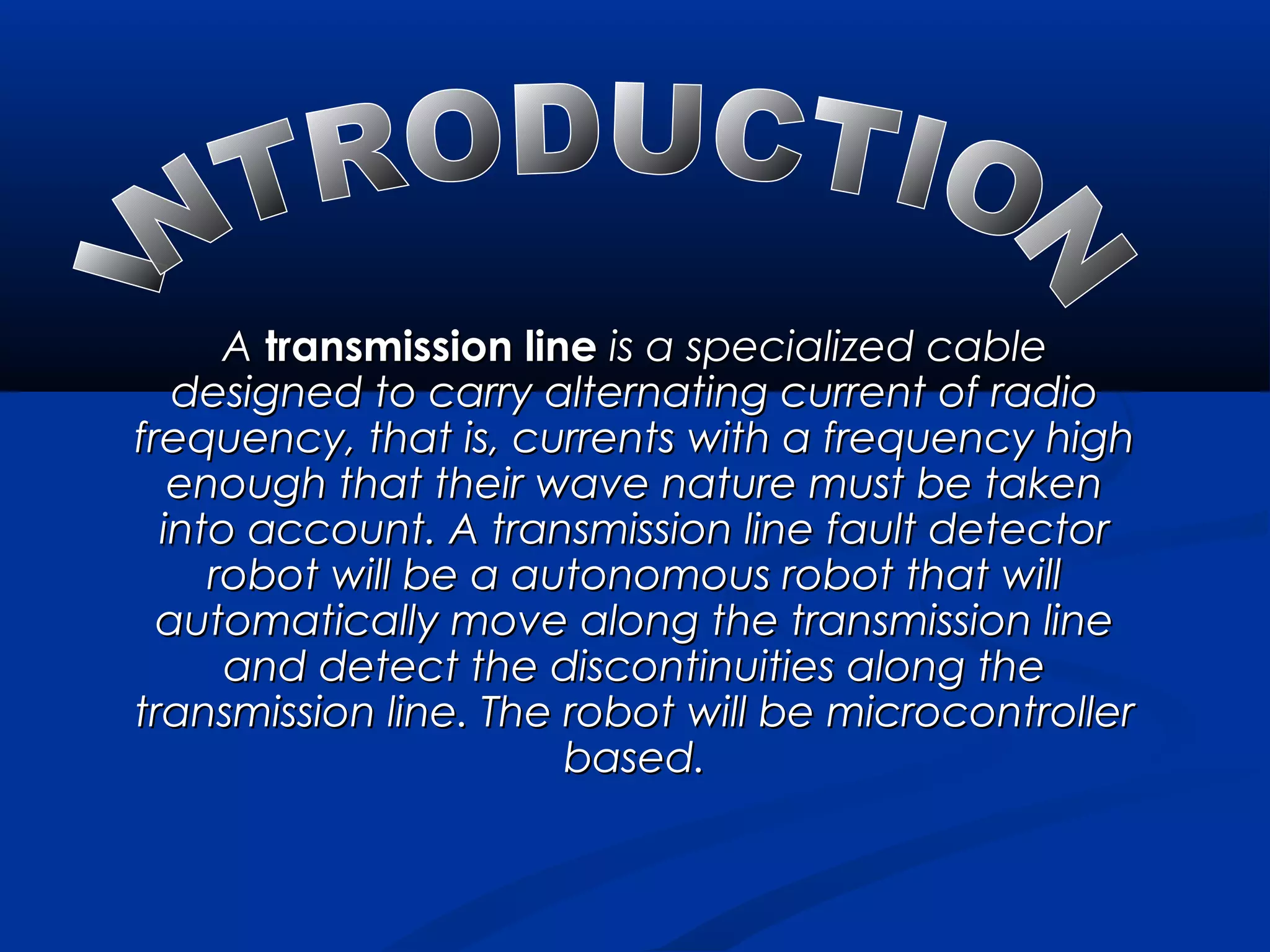 Transmission line fault detector robot | PPT