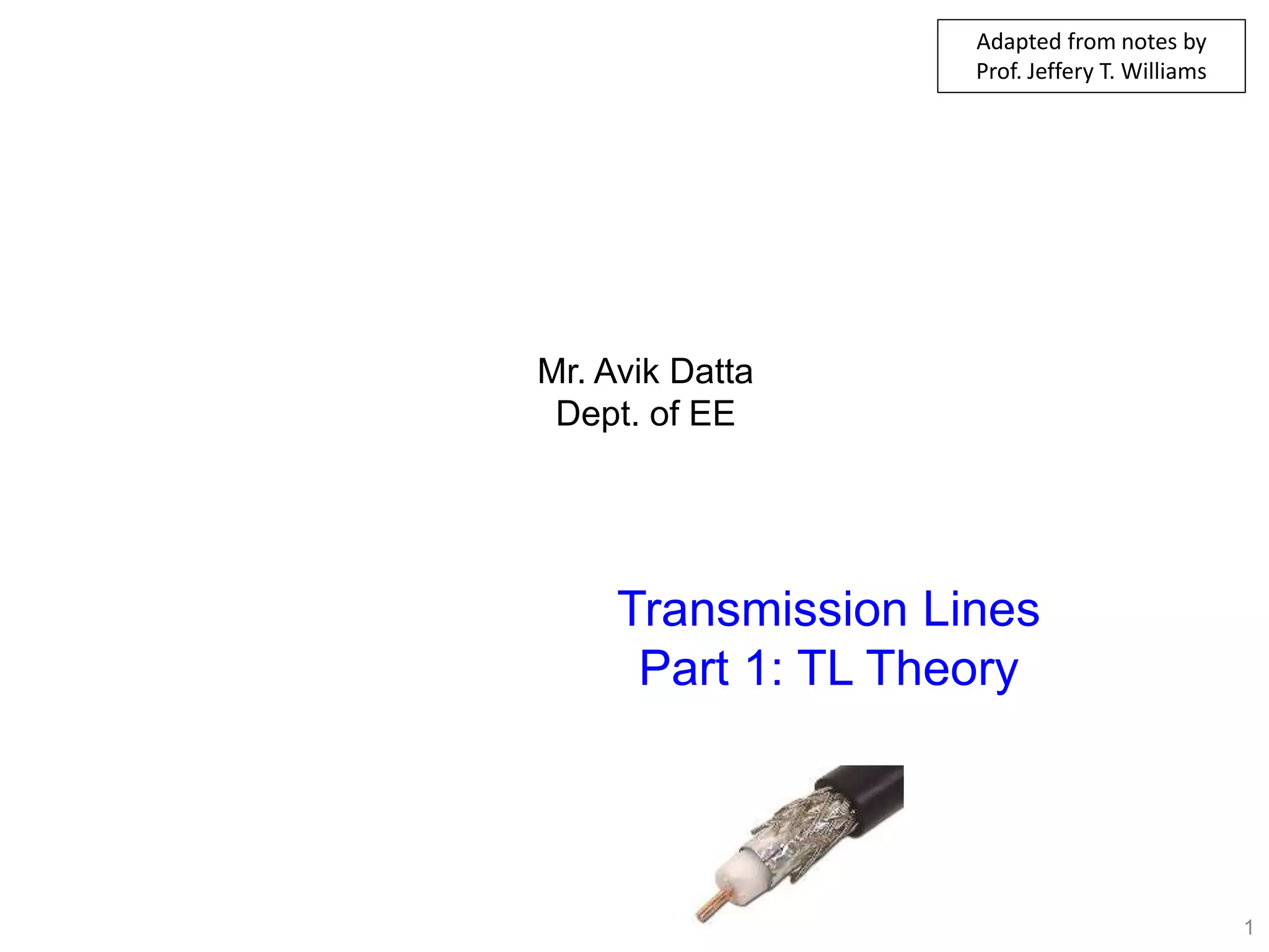 Transmission Lines Part 1 (TL Theory).pptx | Physics | Science