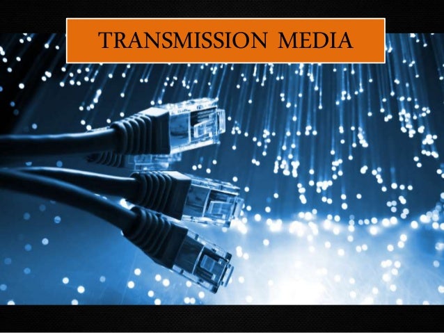 Transmission media by JAWAD AHMED