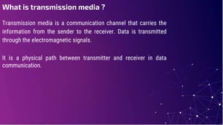 Transmission media | PPTX | Computer Networking | Computing