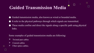 Transmission Media and it's types in brief | PPT