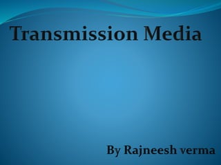 Transmission media | PPT