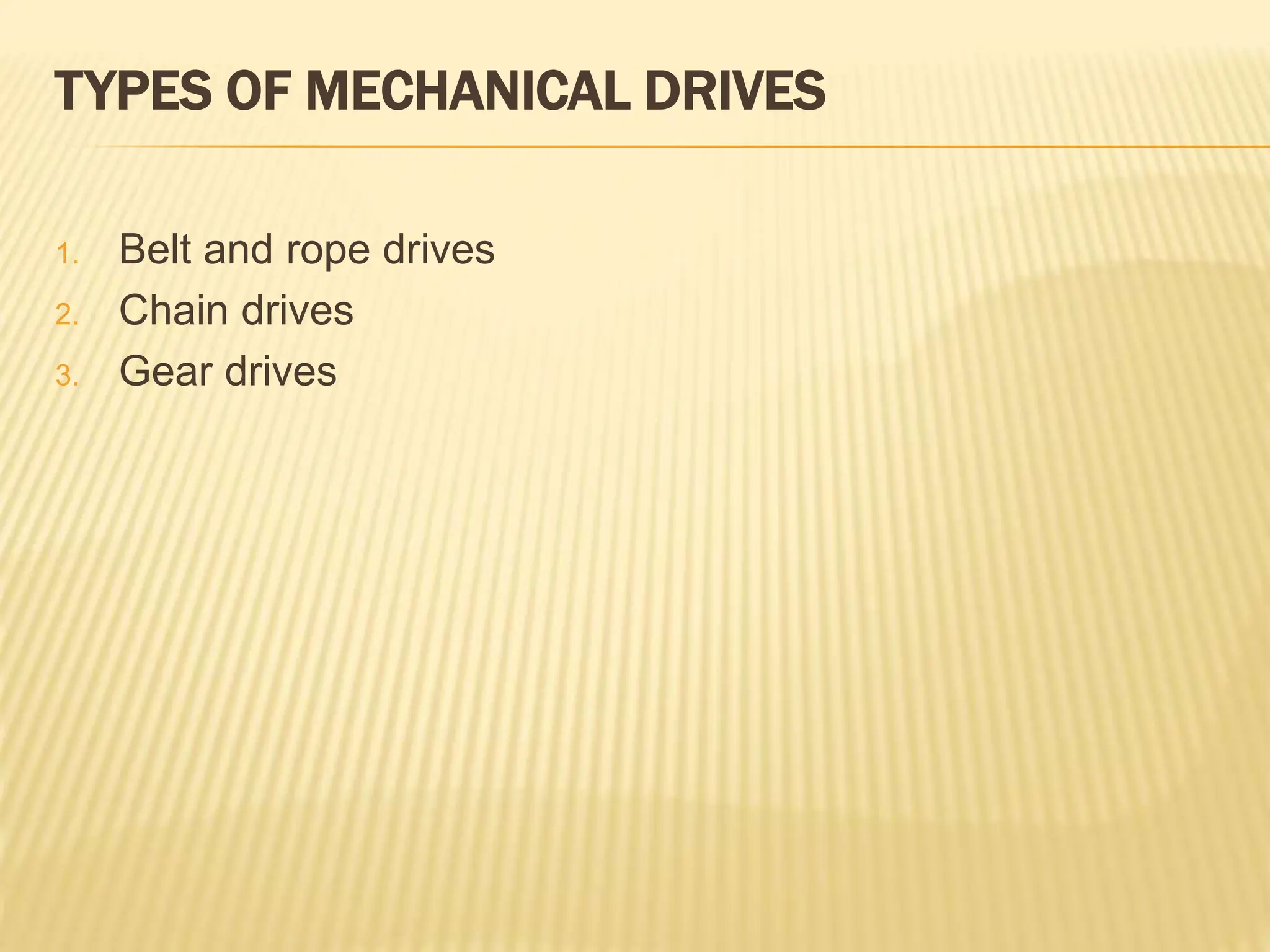 Transmission of Power Transmission of Power. Flat belt Drives: Types of ...
