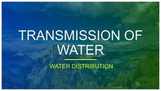 Transmission of water | PPTX