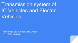 Transmission system of ICE Vehicles and Electric Vehicles | PPTX