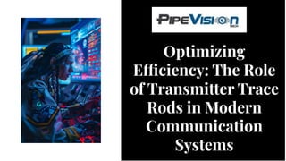 Transmitter Trace Rod | PPT