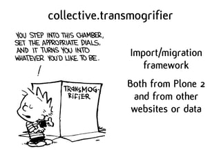 Transmogrifier: Migrating to Plone with less pain | PDF