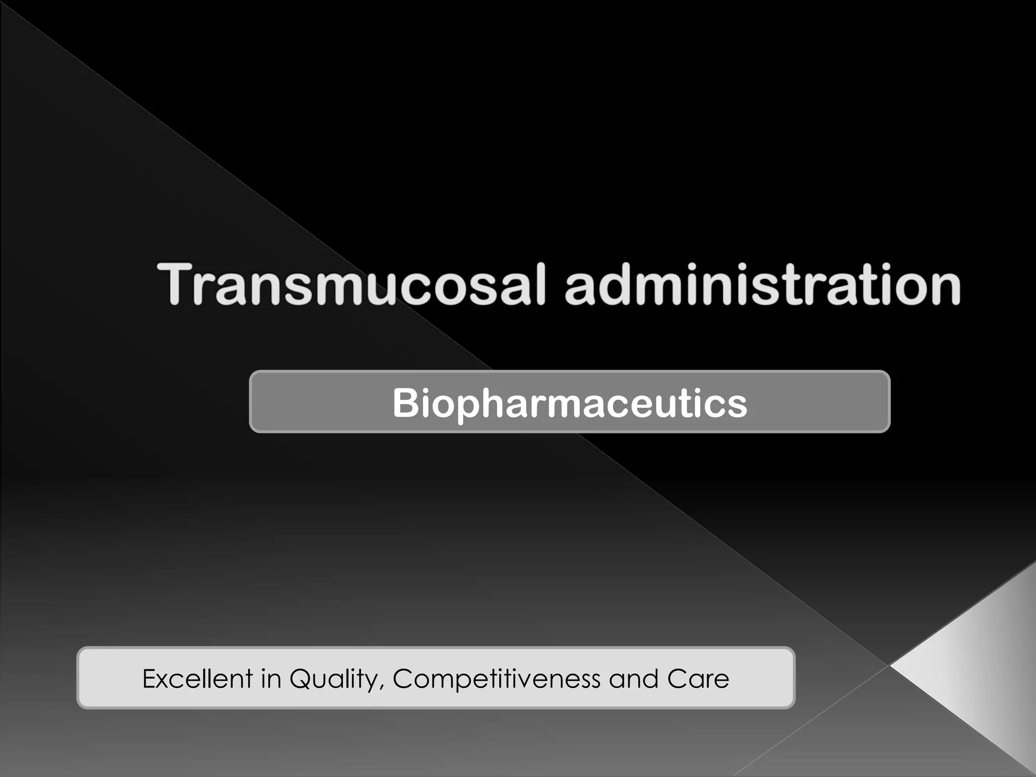 Transmucosal administration | PPTX