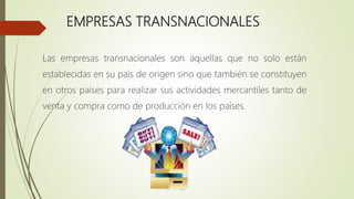 Transnacionales y Multinacionales | PPTX