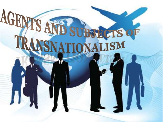 Transnationality and transnationalism | PPTX