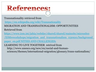 Transnationality and transnationalism | PPTX