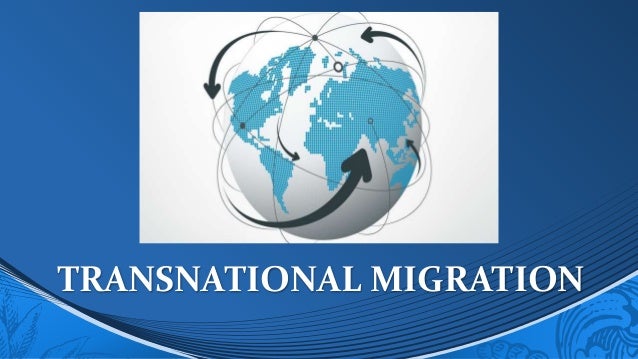 Transnational Migration