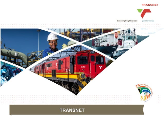 Transnet who we are- by Transnet Port Terminals Chief Executive, Karl ...
