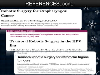 Transoral robotic surergy-TORS - A REVIEW | PPTX