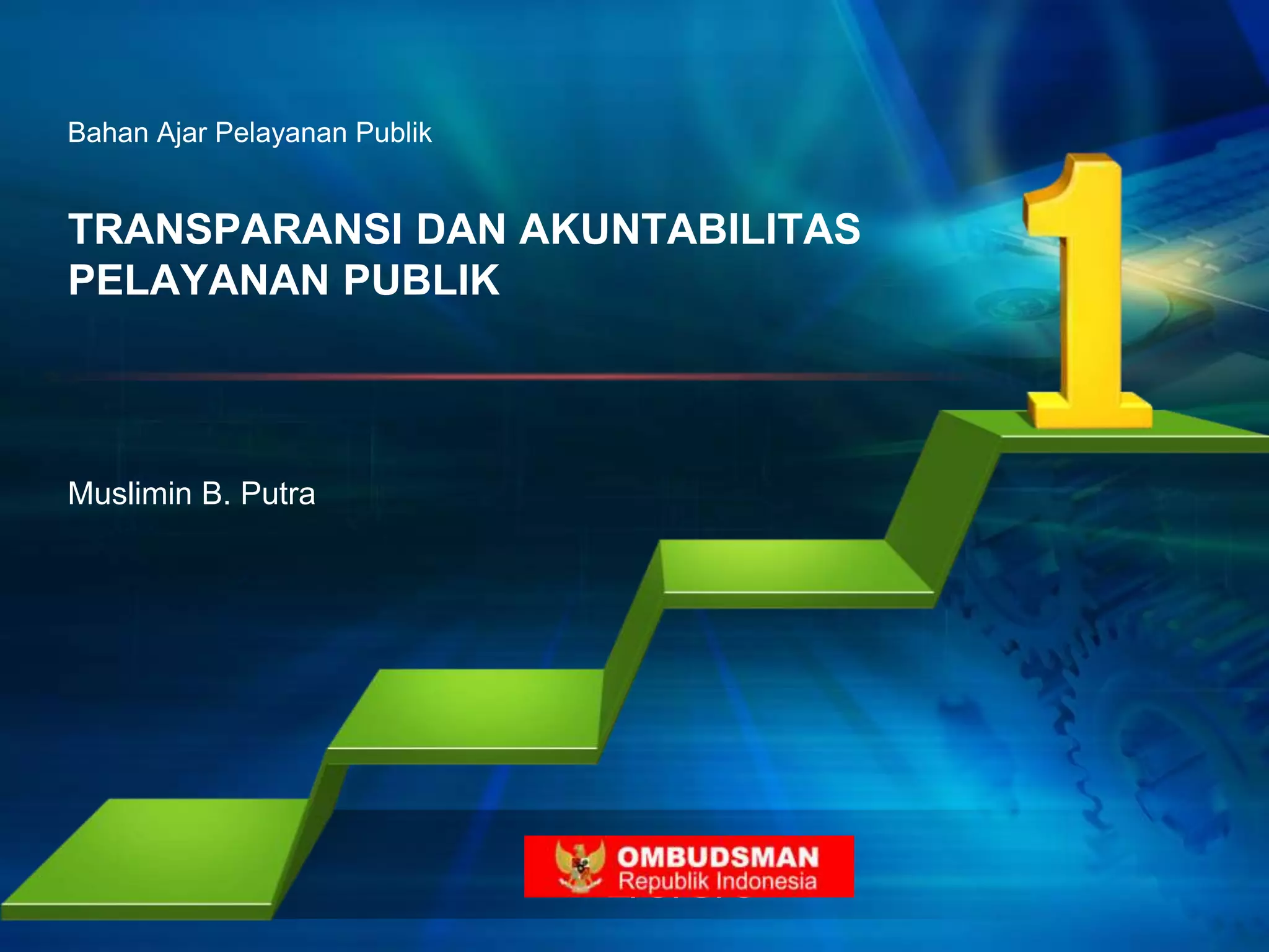 Transparansi akuntabilitas pelayanan publik | PPTX