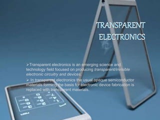 Transparent Electronics | PPTX