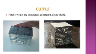 Transparent concrete | PPTX