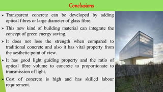 Transparent concrete preparation & study | PPTX