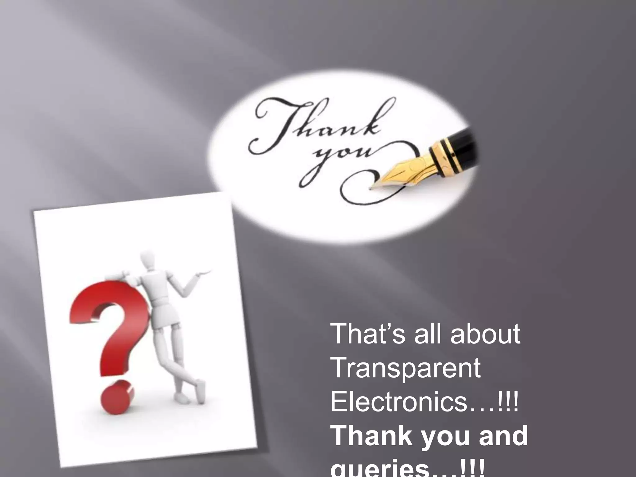 Transparent electronics | PPTX